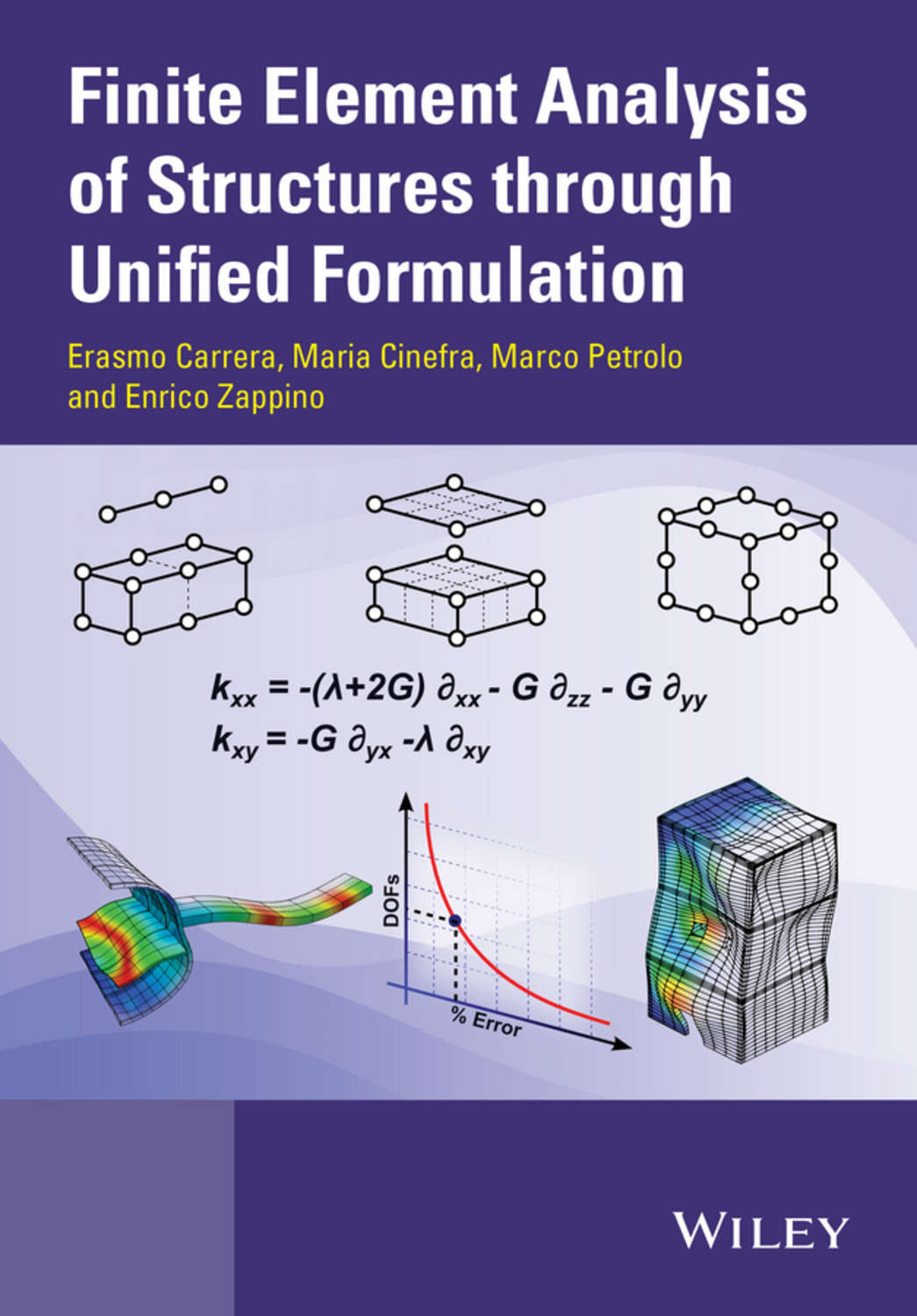 Erasmo Carrera, Finite Element Analysis of Structures through Unified Formulation – download as ...